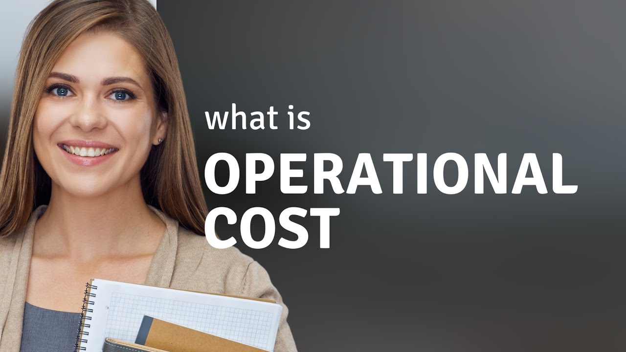 Understanding Operational Costs: A Simple Guide - YouTube