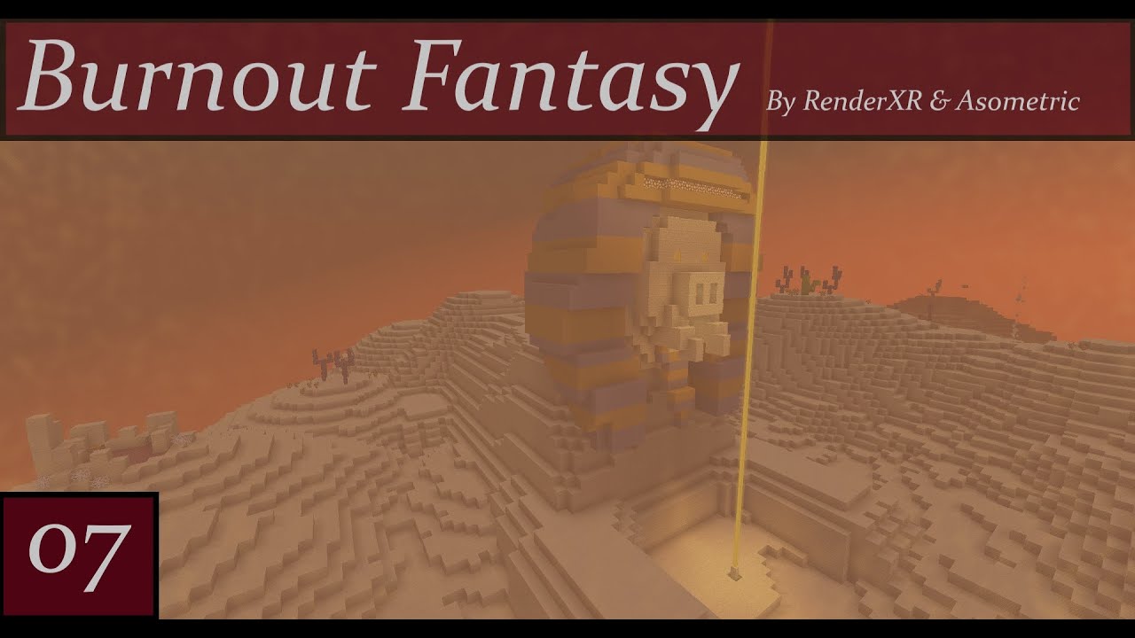 Burnout Fantasy Stream 07: Sandstorm. Minecraft CTM 1.16.5 - YouTube