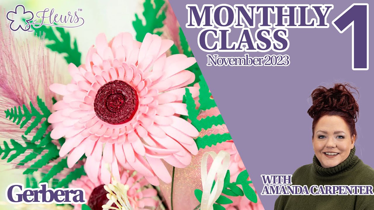 Gerbera | Monthly Fleurs Flower Making Class | November | Amanda ...