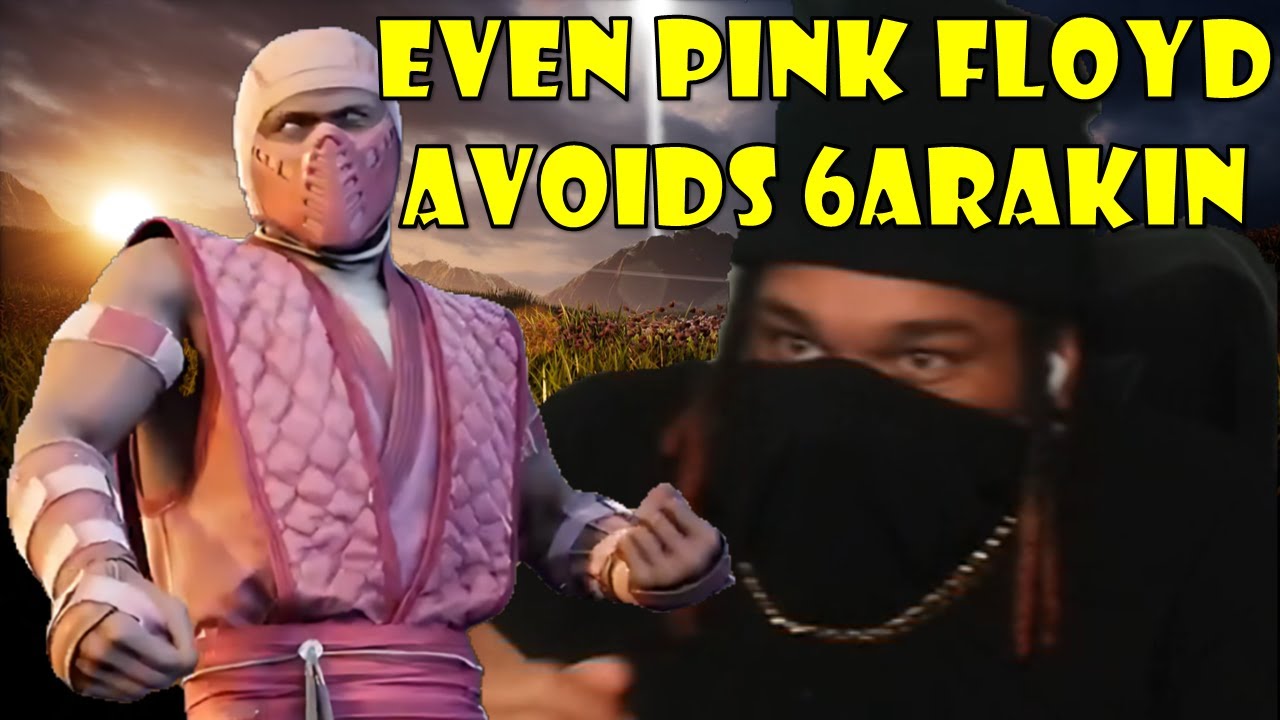 6ARAKIN Not Winning Part 36 On MK1 + Pink Floyd Avoids 6ARAKIN Musty ...