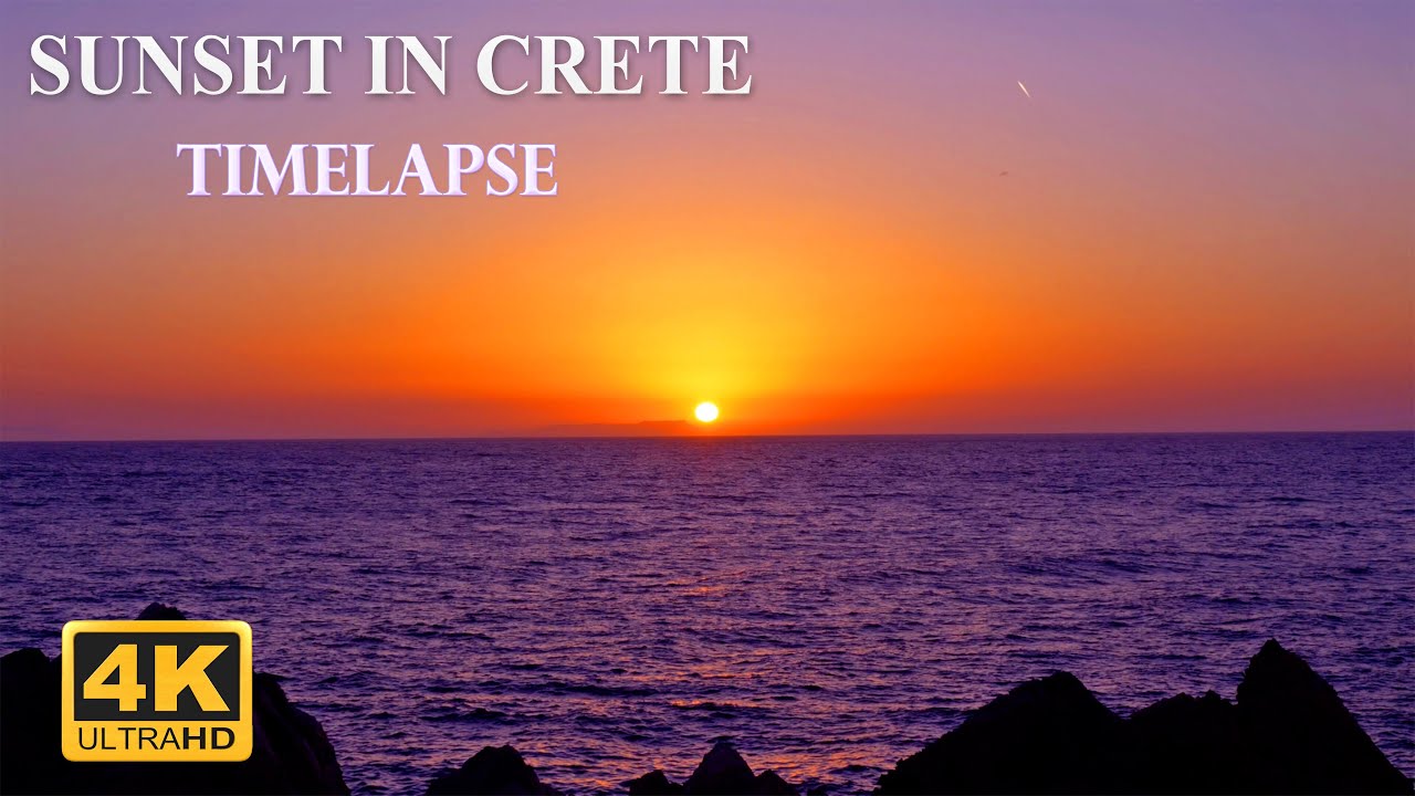Ηλιοβασίλεμα Στην Κρήτη - 4K Ultra HD Timelapse, Καλοκαίρι στην Κρήτη ...
