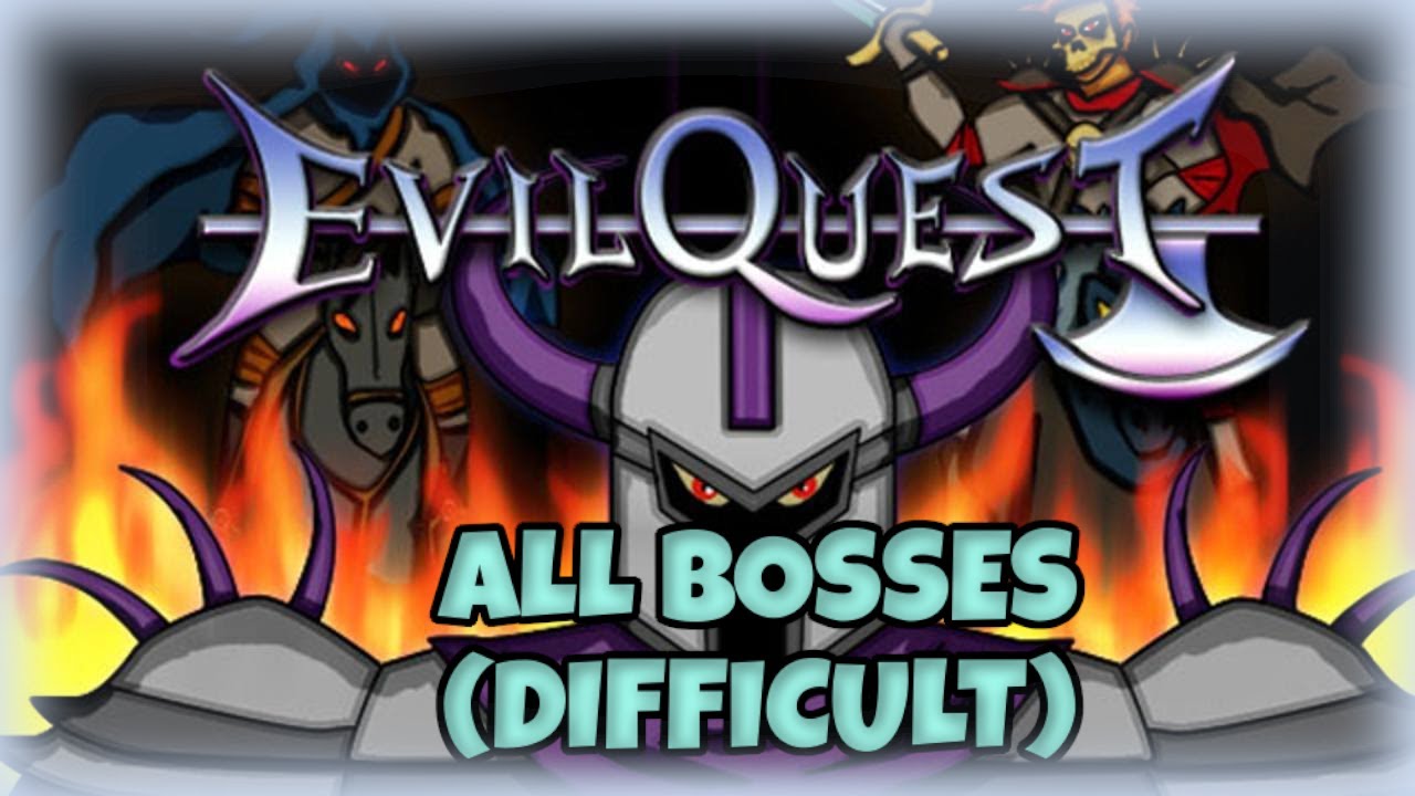 [EvilQuest] - All Bosses (Difficult) - YouTube