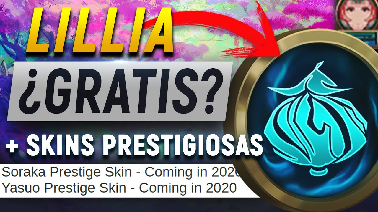 😲¡LILIA NUEVA CAMPEONA GRATIS! + SKINS PRESTIGIO YASUO Y SORAKA ...