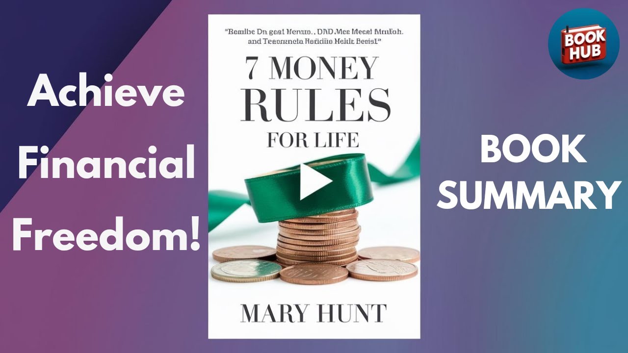 7 Money Rules for Life by Mary Hunt | Achieve Financial Freedom & Debt ...