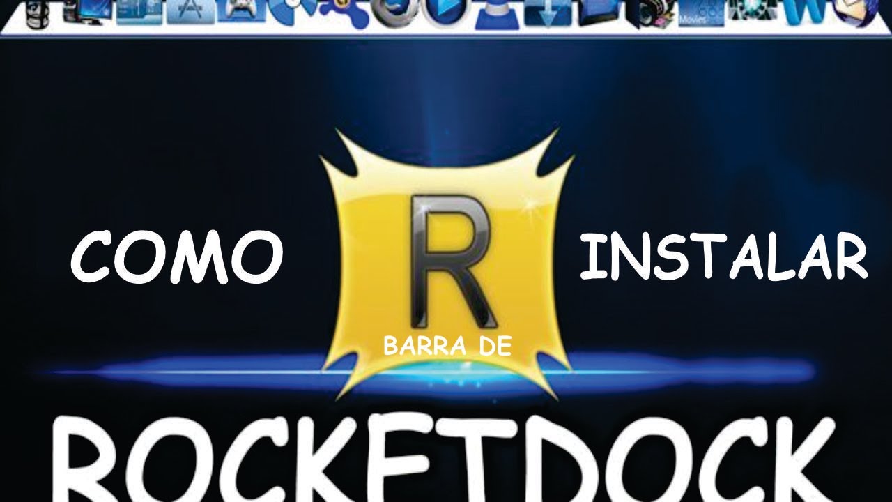 COMO INSTALAR E CONFIGURAR A BARRA ROCKETDOCK - YouTube