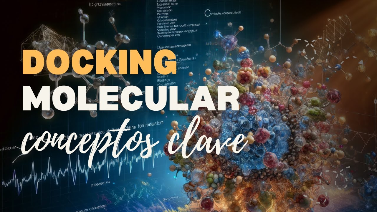 Docking Molecular: Claves Conceptuales, Métodos Físicos y Empíricos, y Algoritmos Avanzados ...