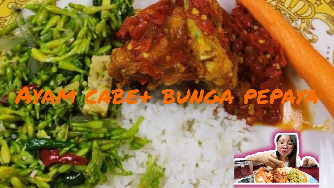 Ayam Cabe + Bunga Pepaya,Paling Maknyus,Mari Makan... - YouTube