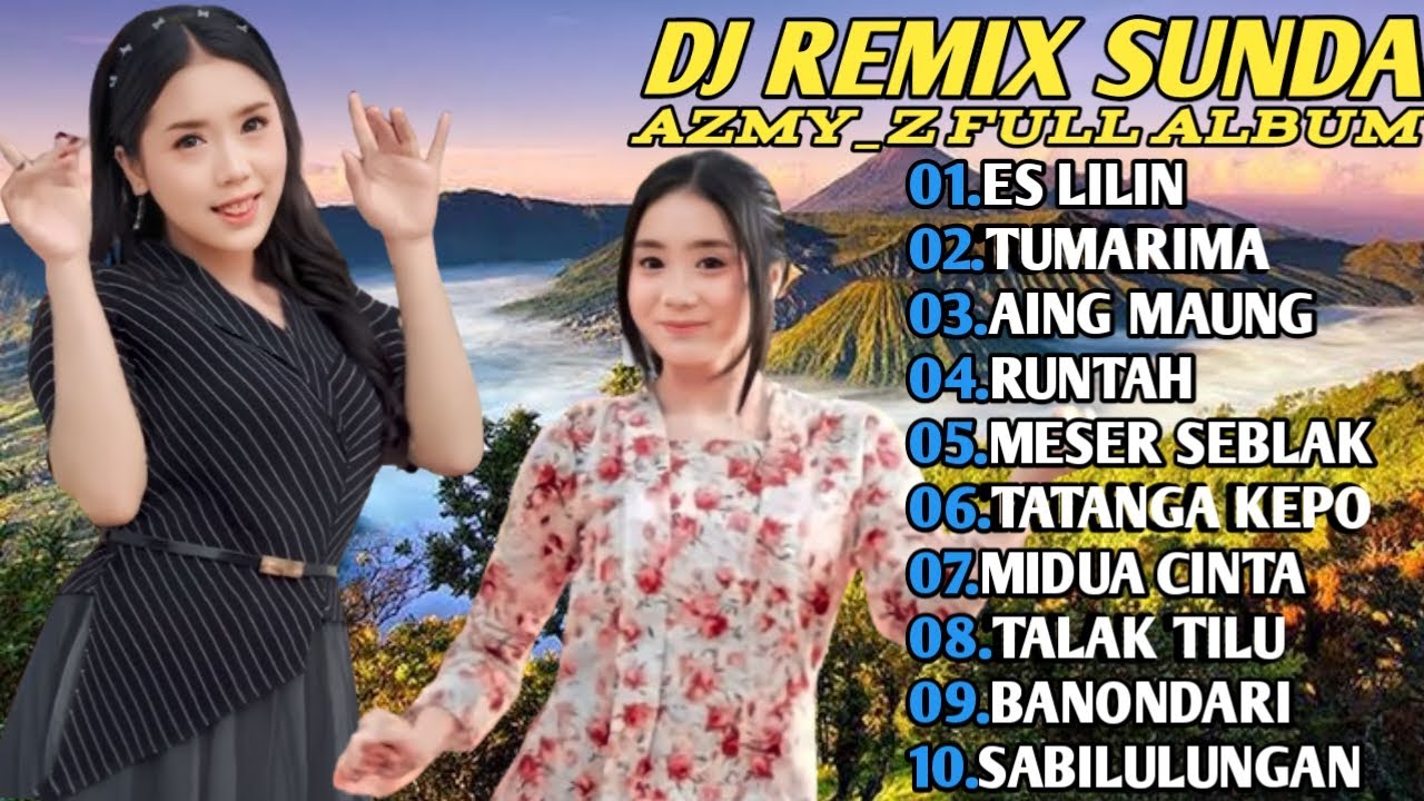 AZMY Z FULL ALBUM TERBARU PALING ENAK ll REMIX LAGU SUNDA - YouTube