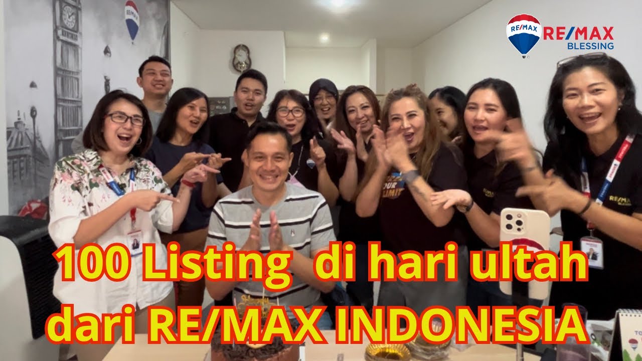 100 Listing dari RE/MAX INDONESIA di hari ultah | CICI RE/MAX loves you ...