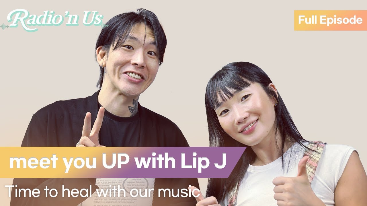 meet you UP with 립제이 (Lip J). Time to heal with our music - YouTube
