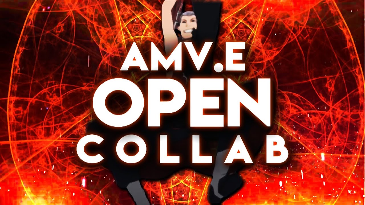 AMV.E OPEN COLLAB - YouTube