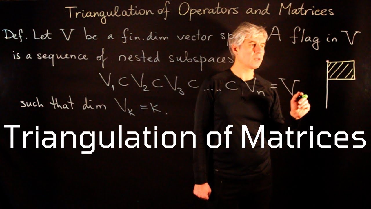Lecture 45. Triangulation of Matrices - YouTube