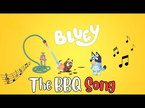 Bluey's BBQ song 🎵