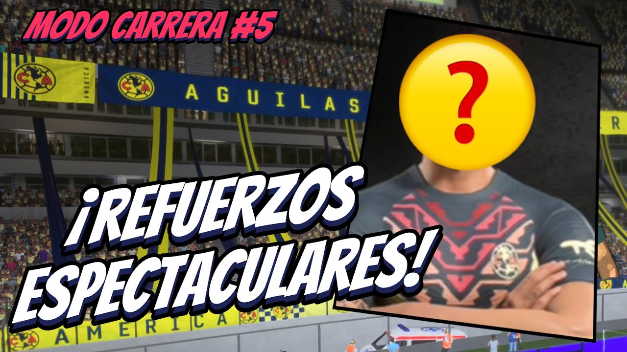 MODO CARRERA CLUB AMERICA | REFUERZOS del AMERICA ¡ESPECTACULARES ...