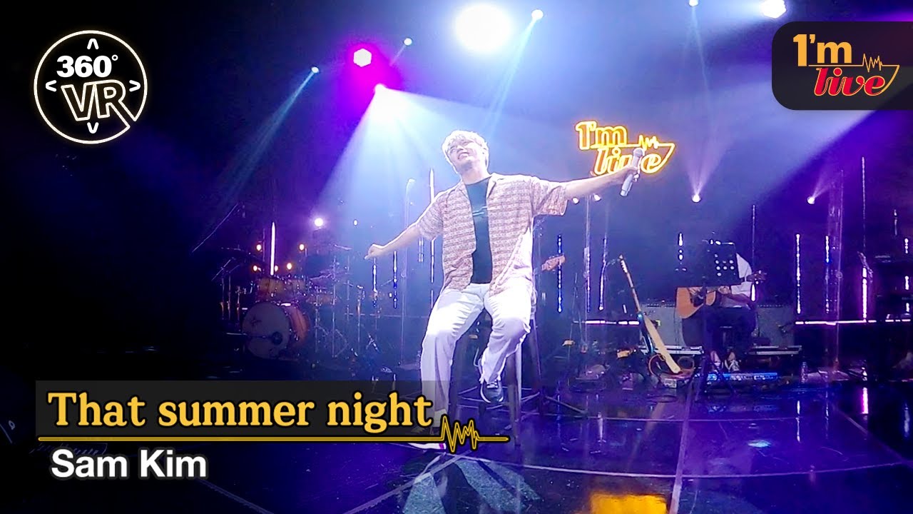 [360VR] Sam Kim (샘 김) ‘That Summer Night (그 여름밤)’ _ 360° Video - YouTube