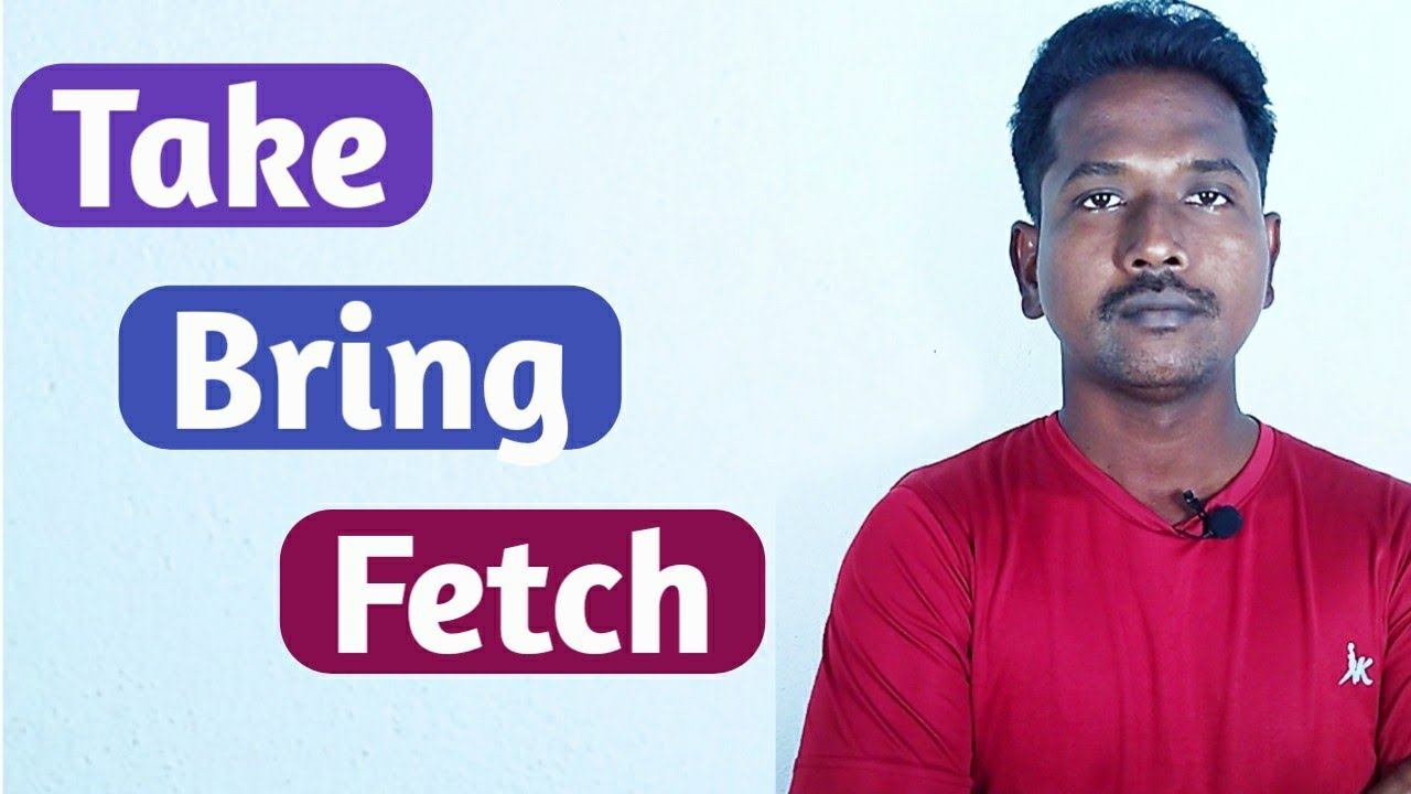 Take || Bring || Fetch - YouTube