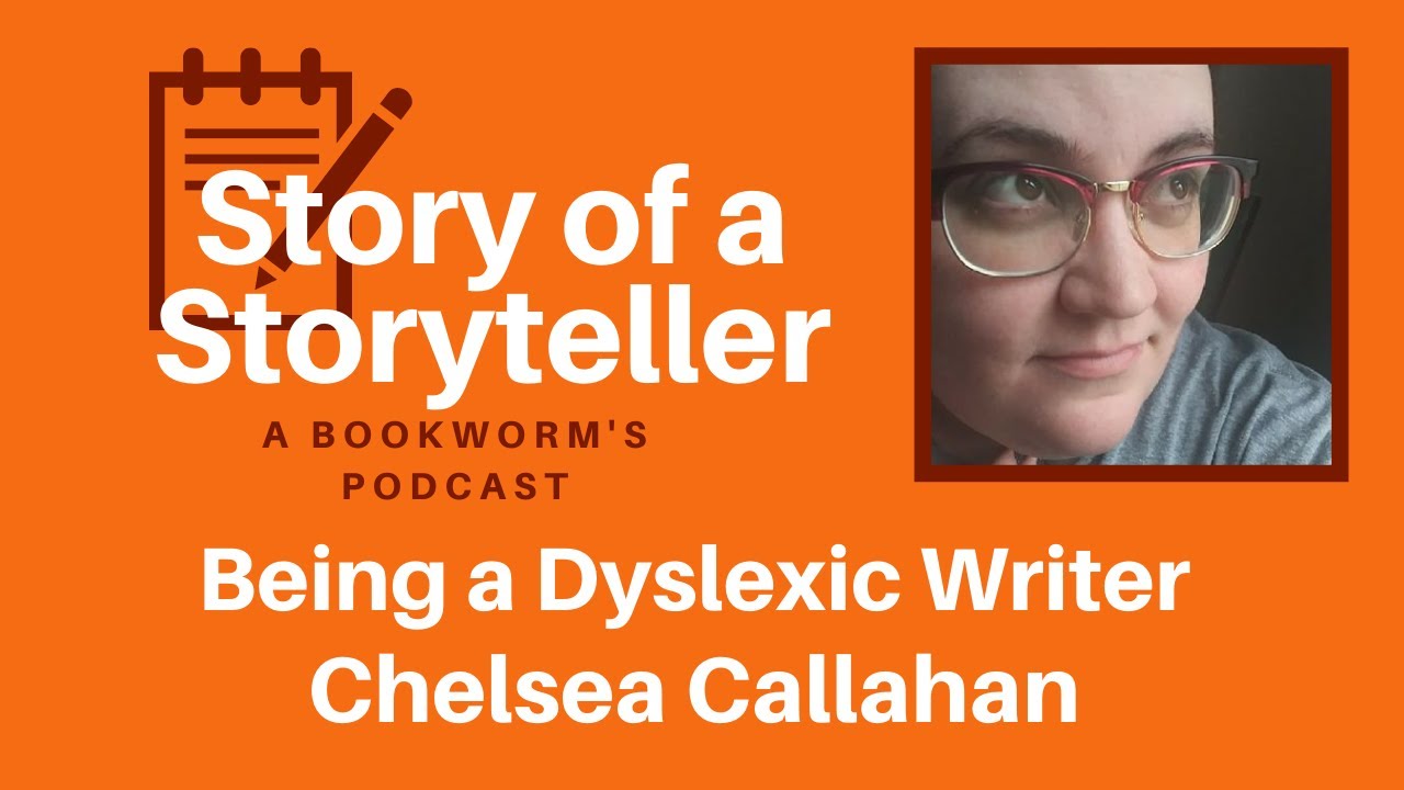 Dyslexia and Writing with Chelsea Callahan - YouTube