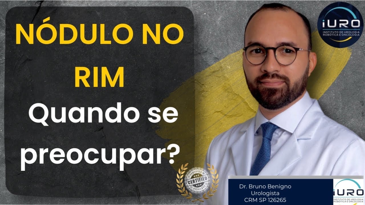 COMO SABER SE UM NÓDULO NO RIM É BENIGNO OU MALIGNO | PRESERVAÇÃO DO ...
