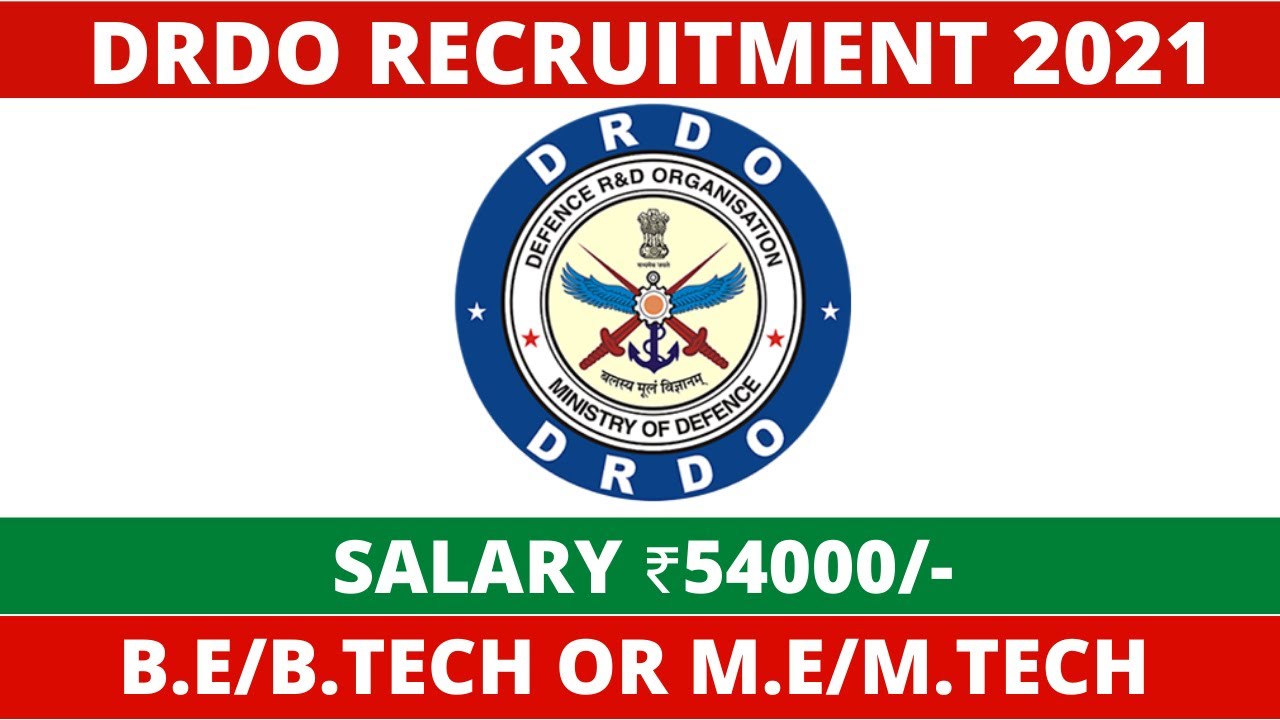 DRDO- ADE Recruitment 2021 | ₹54,000/- Salary | RF & RA | B.E/B.Tech/M ...