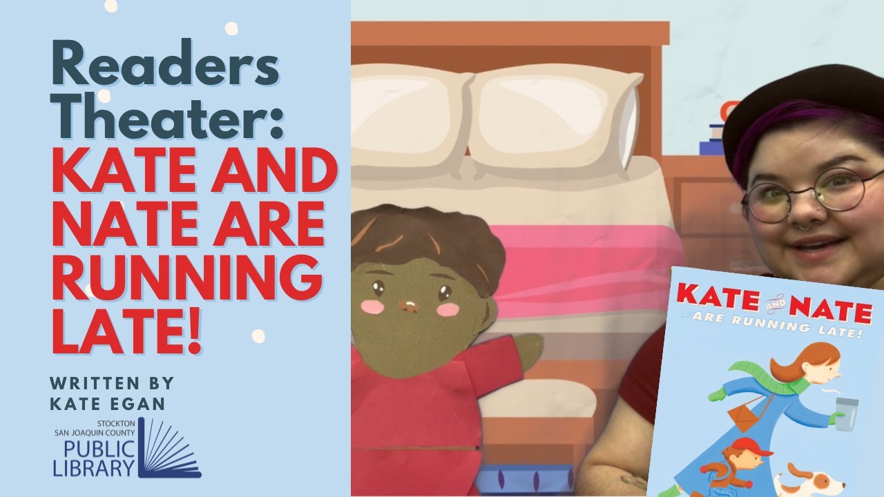 Readers Theater - Kate & Nate Are Running Late - YouTube