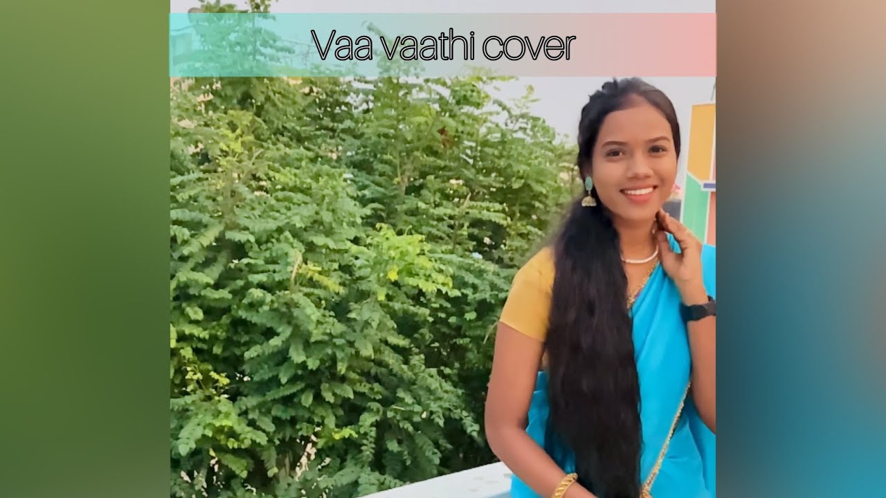 Vaa Vaathi Cover | Vaathi Songs | Sharmili Karunanithi | GV Prakash ...