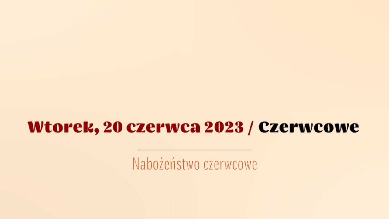 #Czerwcowe | 20 czerwca 2023 - YouTube