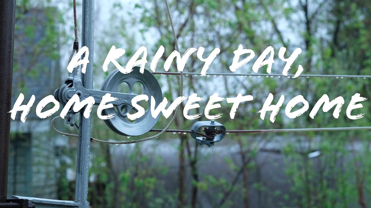 A Rainy Day, Home Sweet Home - YouTube