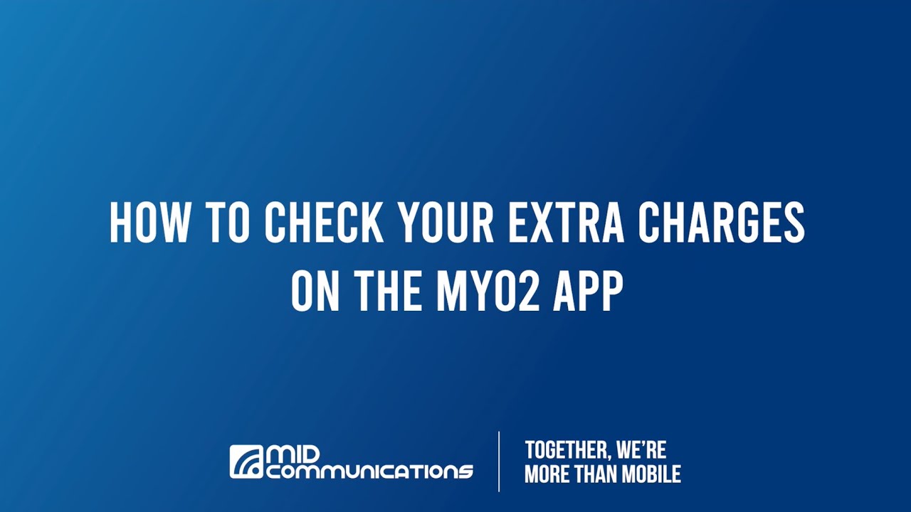 How To Check Your Extra Charges On The MyO2 App - YouTube