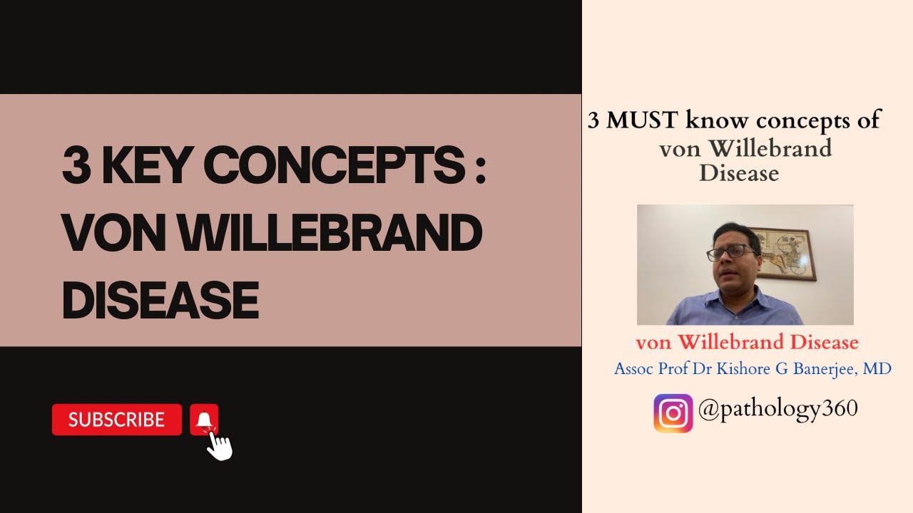 von Willebrand Disease( vWD):3 key concepts. SubTypes. Mode of ...