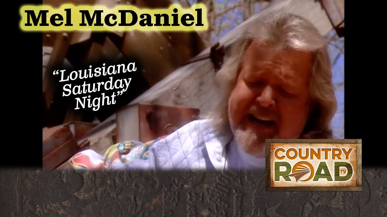 Mel McDaniel "Louisiana Saturday Night" - YouTube
