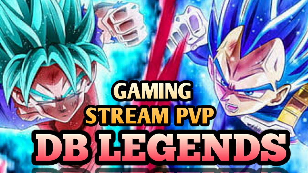 English DB LEGENDS : 👍 Good stream | Playing Solo | PVP Matches Ranked ...