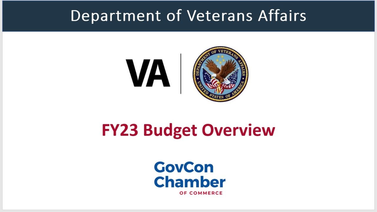 US Dept Veterans Affairs FY23 Budget Review | GovCon Federal Sales ...
