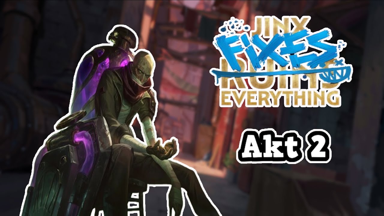 Singed Skin Gratis bekommen: Arcane Jinx Fixes Everything Act 2 (LoL ...
