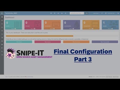 Software Installation and Final Configuration | Free Asset Management Tool | Snipe IT | Part 3 ...