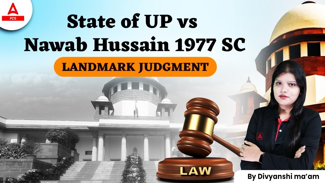 State of UP vs Nawab Hussain 1977 SC | Landmark Cases | Divyanshi Mam - YouTube