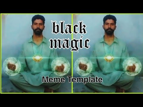 A man doing black magic meme template by © Apon bro - YouTube