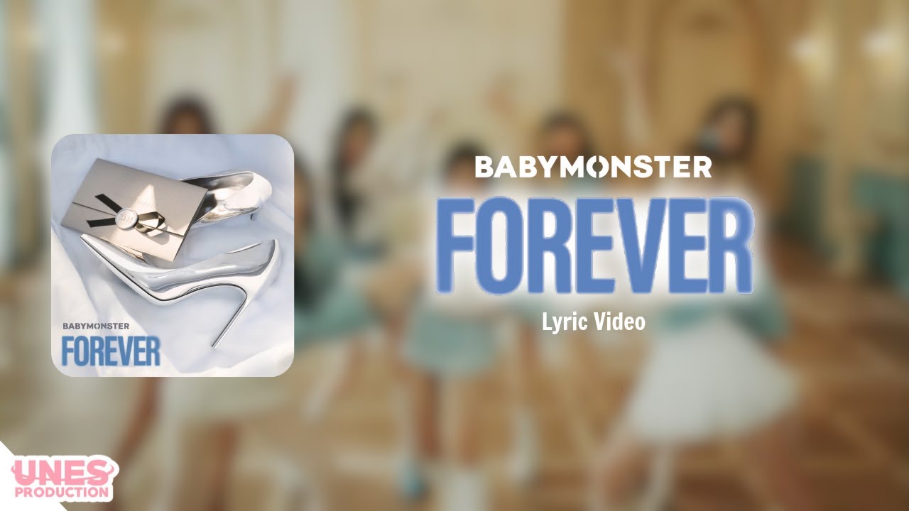 FOREVER - BABYMONSTER|Lyric Video - YouTube