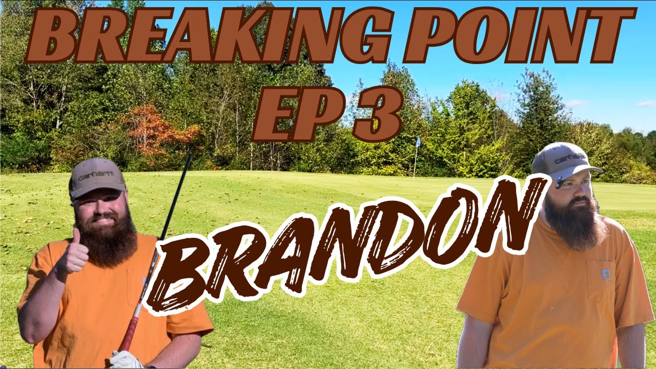 Breaking Point Ep. 3: Brandon | 14 Friends Golf - YouTube