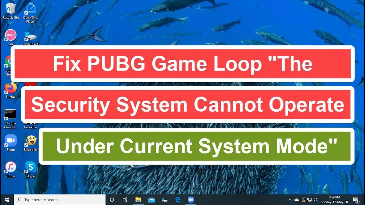 Fix PUBG Game Loop "The Security System Cannot Operate Under Current ...