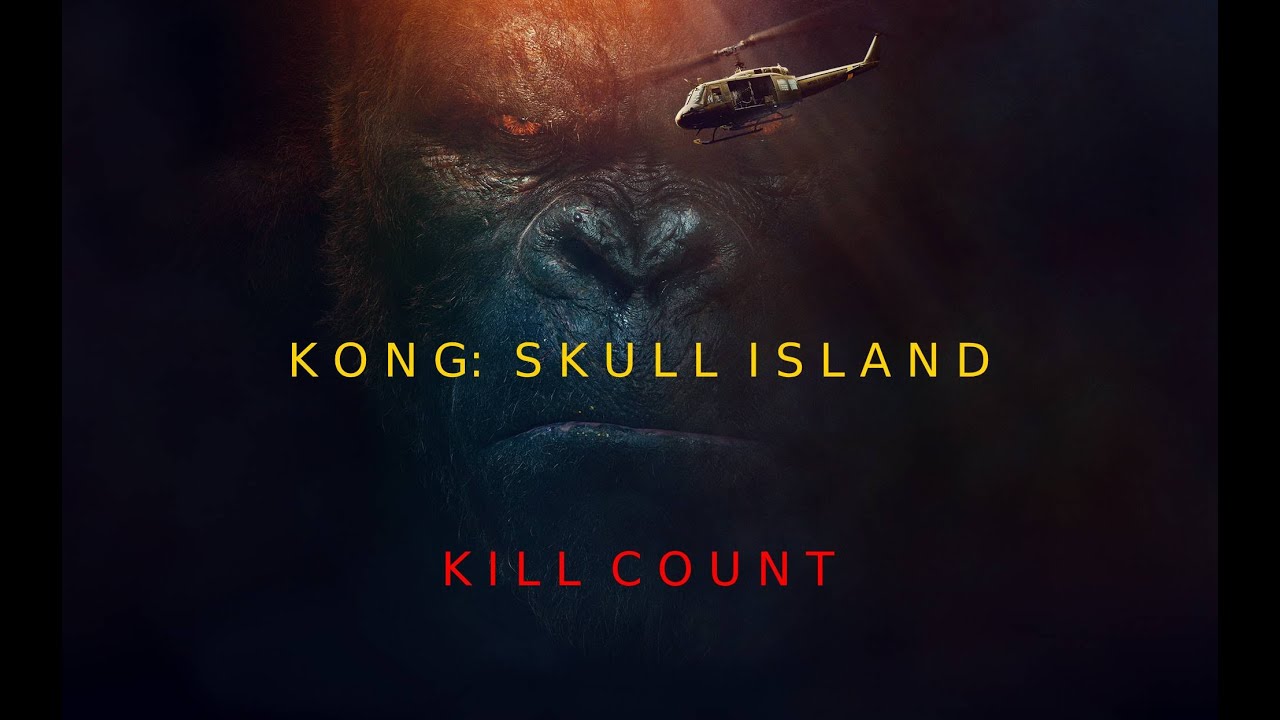 Todas las Muertes de Kong: Skull Island (2017) Kill Count - YouTube