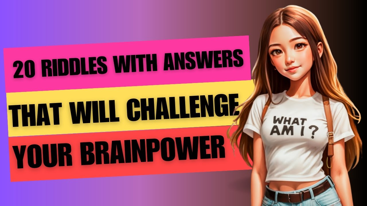 20 Riddles With Answers That Will Challenge Your Brainpower - YouTube
