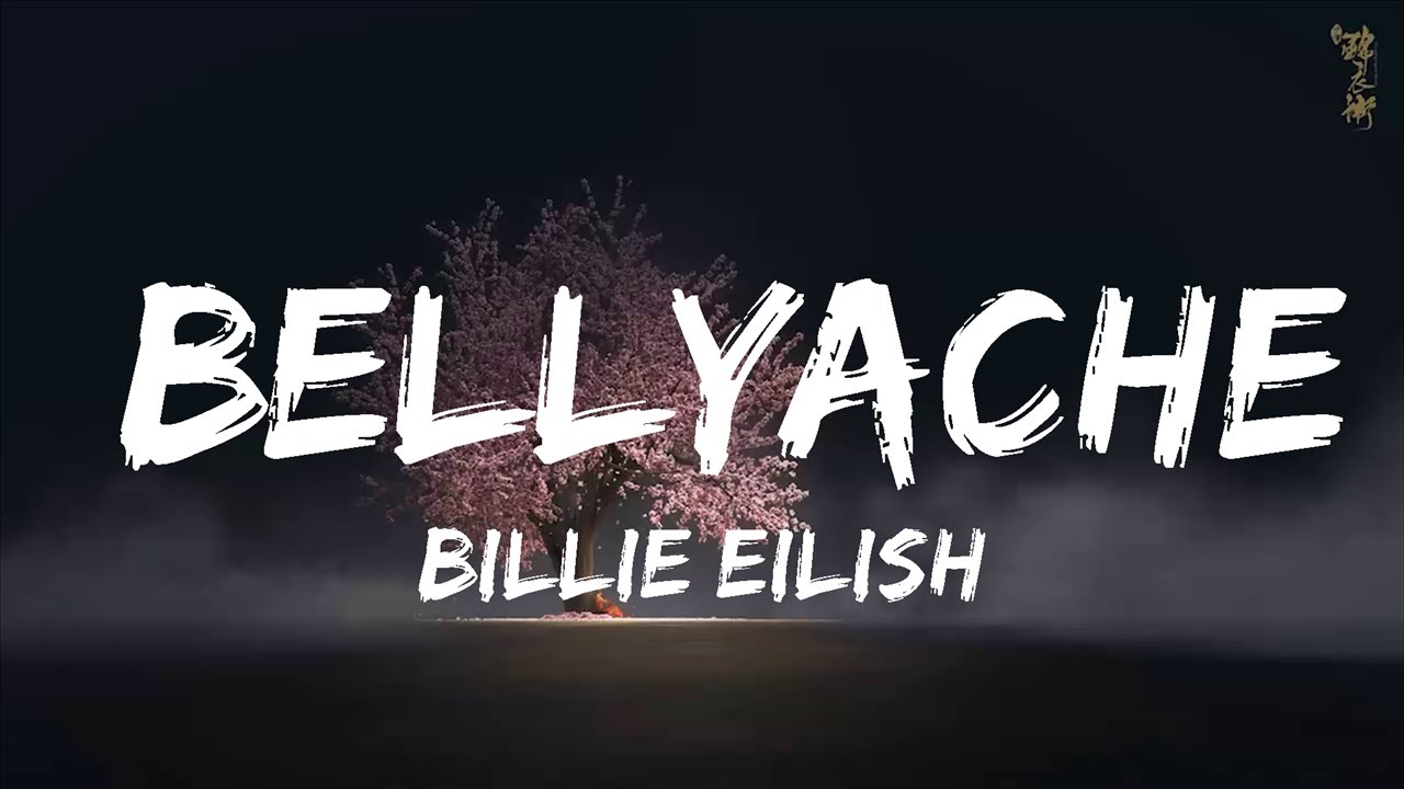 Billie Eilish - Bellyache (Lyrics) - YouTube