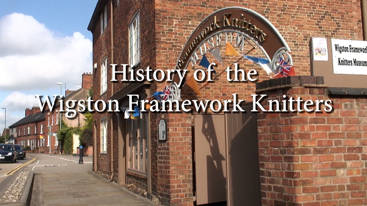 History of the Wigston Framework Knitters - YouTube