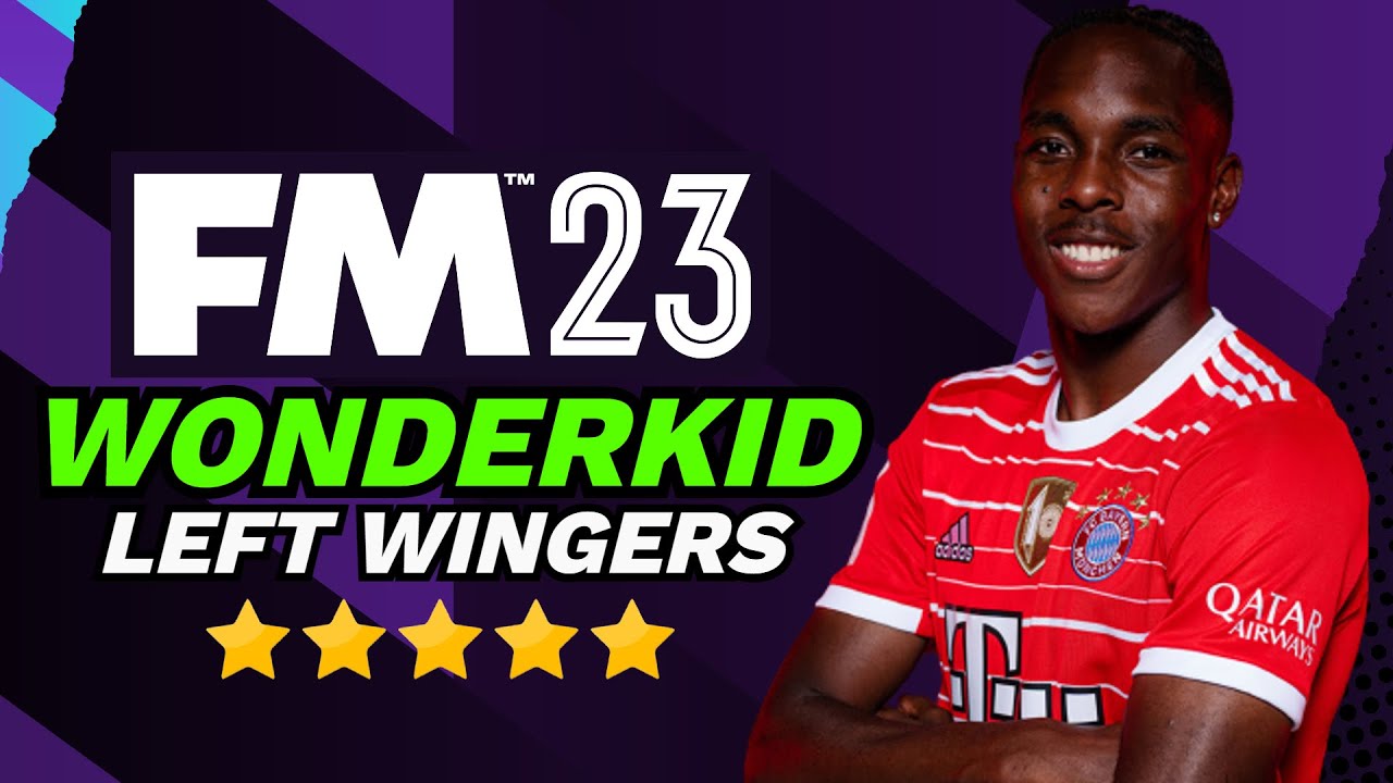 FM23 LEFT WINGER WONDERKIDS - YouTube