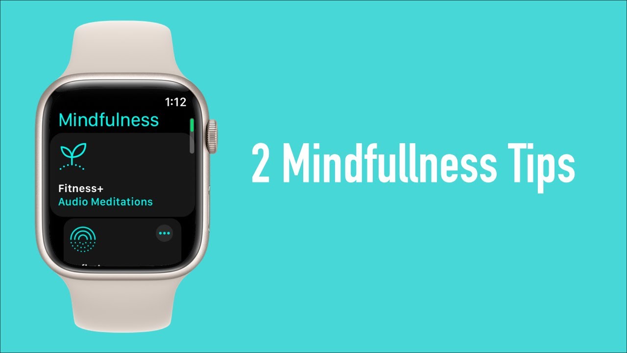 2 Mindfulness Tips For Apple Watch - YouTube