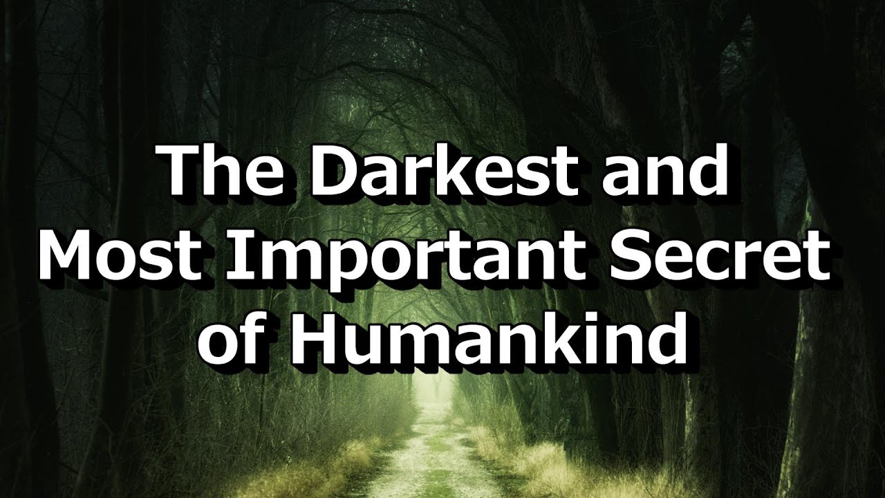 The Secret We Should Not Know：The Real History of Humankind - YouTube