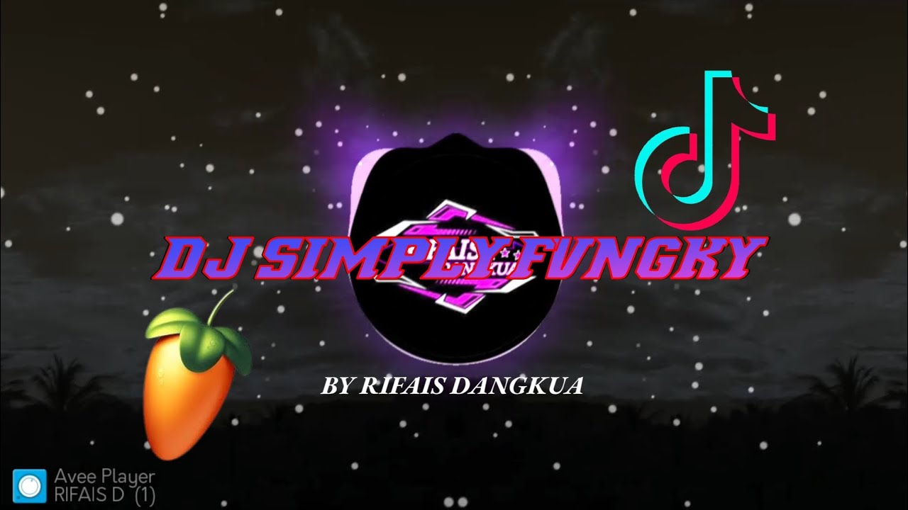 DJ SIMPLY FVNGKY TERBARU 🔥 - YouTube