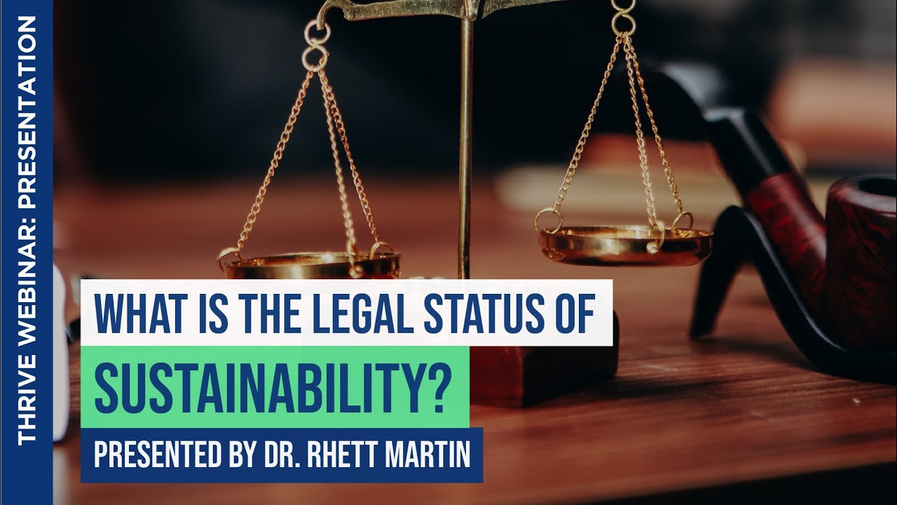 What is the Legal Status of Sustainability? | Presented By Dr. Rhett ...