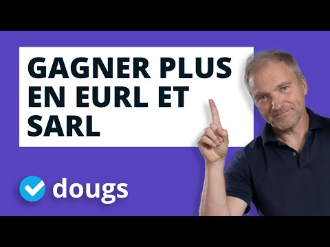 Gérant EURL ou SARL - Comment gagner plus !