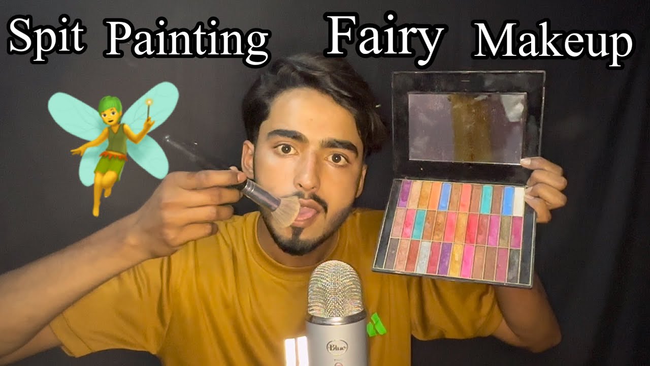 ASMR - Fast & Aggressive Spit Painting Your Fairy Makeup 💄 - YouTube